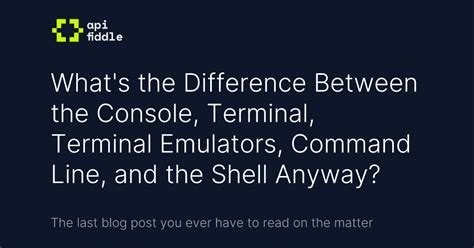 Whats The Difference Between The Console Terminal Terminal Emulators Command Line And The