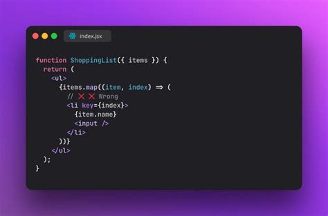 You Should Never Use The Index As A Key When Building Lists In React