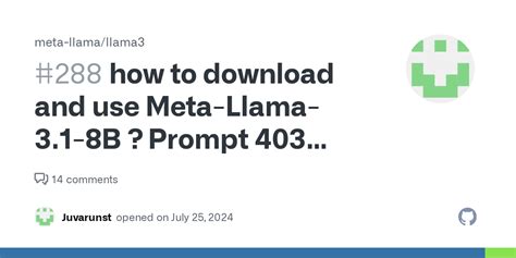 How To Download And Use Meta Llama 31 8b Prompt 403 Error · Issue