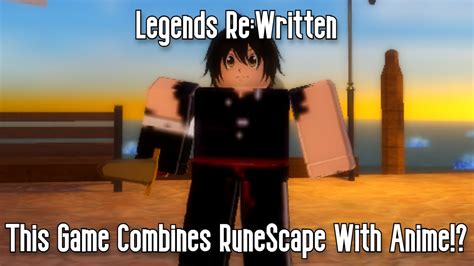 This Roblox Game Combines Runescape And Anime Together Legends Rewritten Youtube