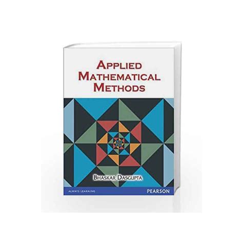 Applied Mathematical Methods 1e By Dasgupta Buy Online Applied Mathematical Methods 1e Book At
