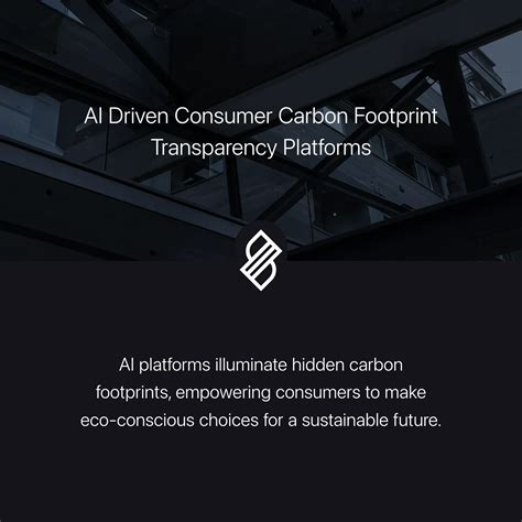 Ai Driven Consumer Carbon Footprint Transparency Platforms → Scenario