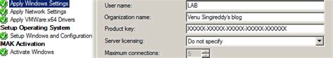 Venu Singireddys Blog Activate Windows Using Mak Key Using Sccm Task Sequence