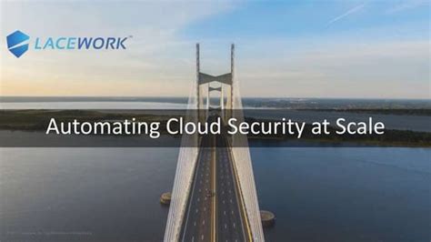 Lacework Overview Security Redefined For Cloud Scale Ppt