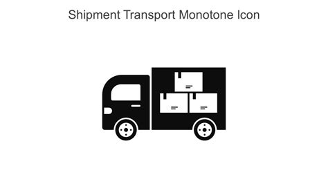 Shipment Transport Monotone Icon In Powerpoint Pptx Png And Editable Eps Format Ppt Slide