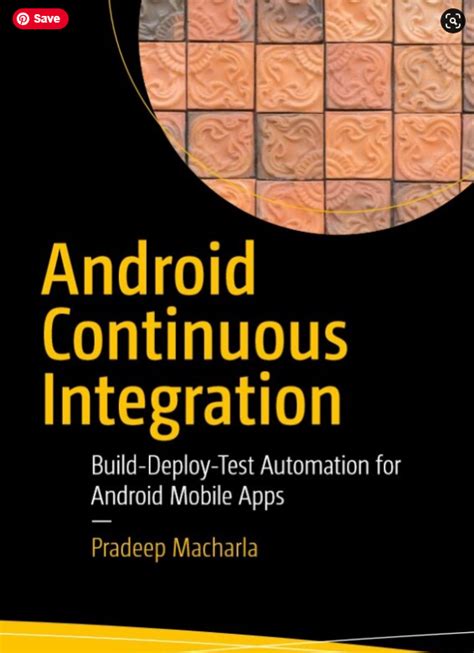 Android Continuous Integration Build Deploy Test Automation For Android Mobile Apps Expert