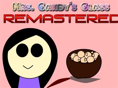 Mrs Candys Class Remastered By Callmeblue25 Scratch Project Hosted