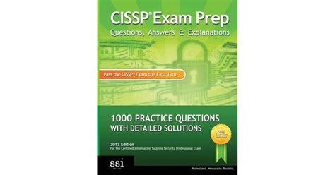 Cissp Exam Prep Questions Answers And Explanations 1000 Cissp Practice