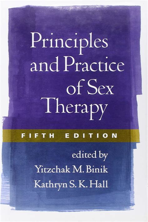 Principles And Practice Of Sex Therapy Fifth Edition Medicine Health Science