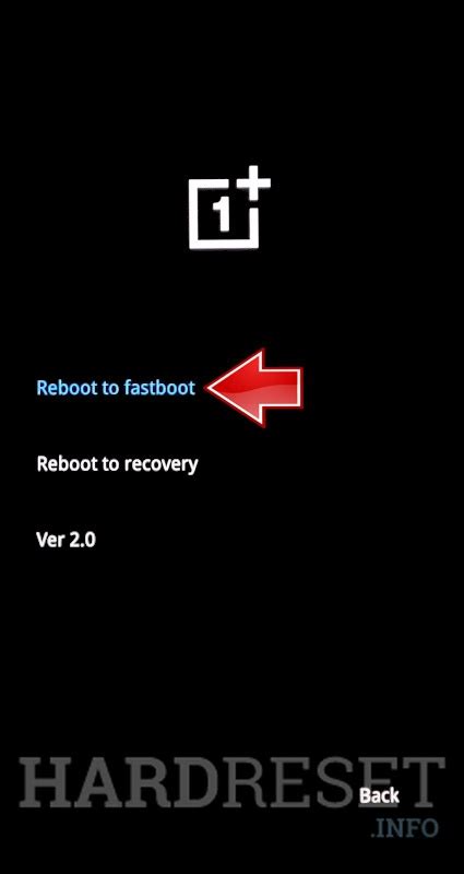 How To Get Into Fastboot And How To Exit Fastboot OnePlus Pro HardReset Info