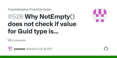 Why Notempty Does Not Check If Value For Guid Type Is Defaultguid