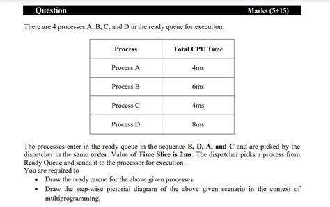 Solved Question Marks 515 There Are 4 Processes A B C