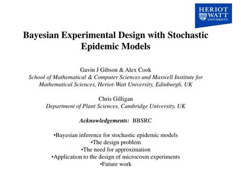 Ppt Bayesian Experimental Design With Stochastic Epidemic Models