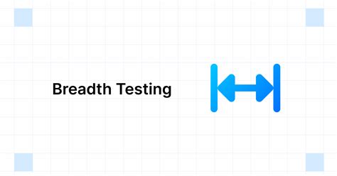 Breadth Testing In Software Testing
