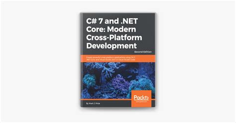 ‎c 7 And Net Core Modern Cross Platform Development Second Edition By Mark J Price On