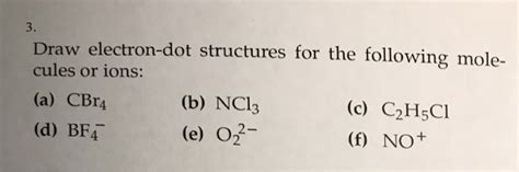 Solved Draw Electron Dot Structures For The Following Chegg