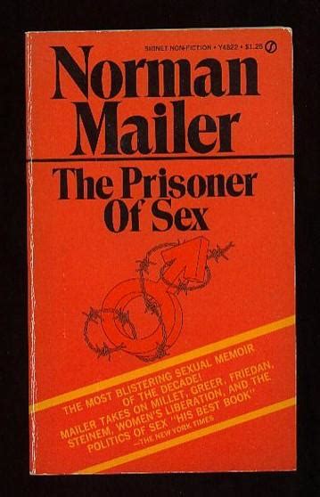 The Prisoner Of Sex By Mailer Norman Very Good Plus Plus Paperback 1971 First Paperback