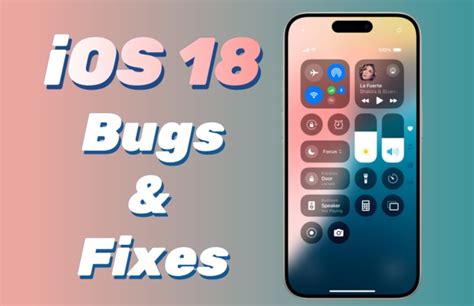 Ios 18 Bugs Issues And Fixes Full Guide