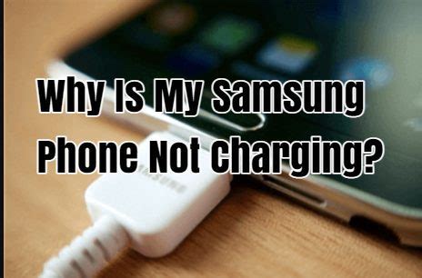Why Is My Samsung Phone Not Charging Answered