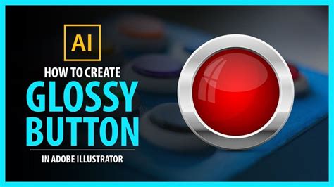 how to create glossy button in adobe illustrator vector tutorial