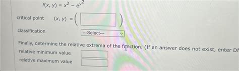 Solved Finally Determine The Relative Extrema Of The