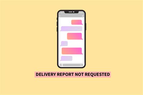 What Does Delivery Report Not Requested Mean On Android TechCult