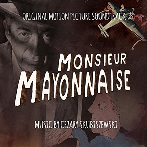 Spiele Monsieur Mayonnaise Von Cezary Skubiszewski Auf Amazon Music Ab