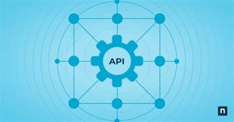 What Is API Management Overview Best Practices NinjaOne