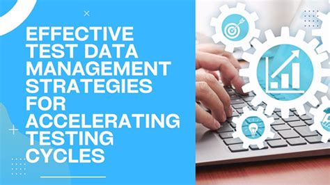 Effective Test Data Management Strategies For Accelerating Testing Cycles TangoLearn
