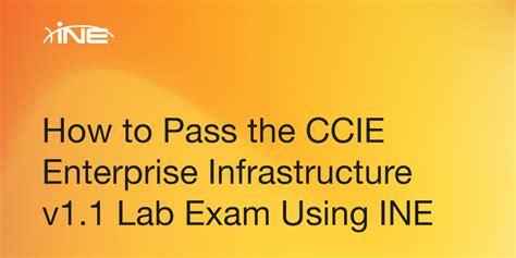 How To Pass The Ccie Enterprise Infrastruct… Ine Internetwork Expert