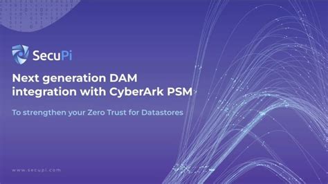 Secupi Zero Trust Access Control Integration With Cyberark Psm Demo
