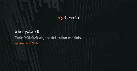 Trainyolov8 · Object Detection Algorithm · Ikomia Hub