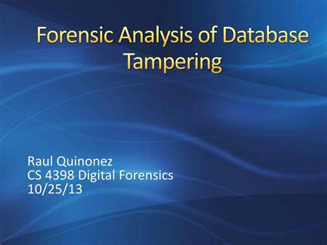 Ppt Forensic Analysis Of Database Tampering Powerpoint Presentation