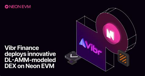 Izumi Launches Innovative Dex Vibrant Finance On Neon Evm By Neon Evm Medium