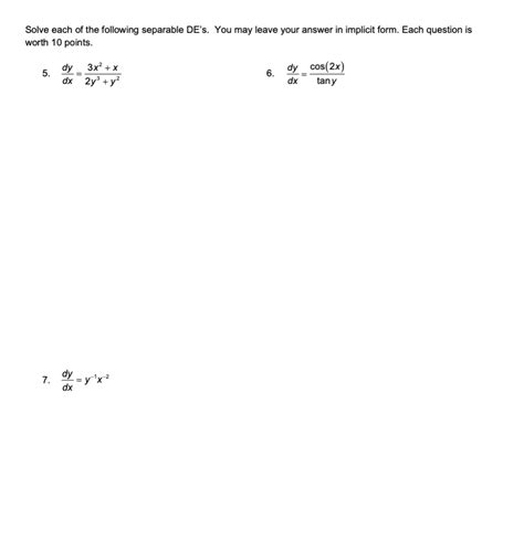 Solved Solve Each Of The Following Separable Des You May