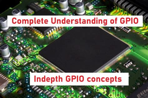 Understanding The Microcontroller Gpio Indepth Concept