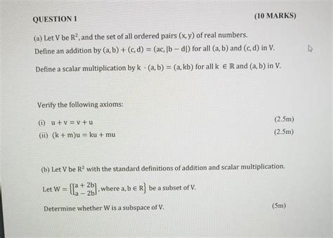 Solved QUESTION MARKS a Let V be R² and the set of Chegg com