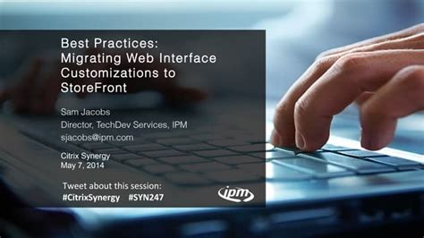 Syn247 Migrating Web Interface Customizations To Storefront Ppt