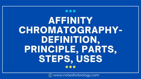 Affinity Chromatography Definition Principle Parts Step