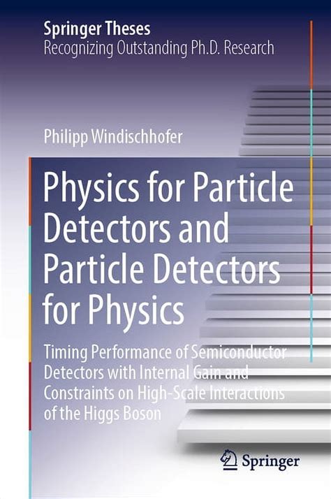 Springer Theses Physics For Particle Detectors And Particle Detectors