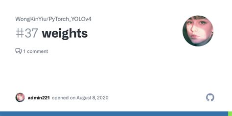 weights · issue 37 · wongkinyiu pytorch yolov4 · github