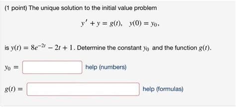 Solved 1 Point The Unique Solution To The Initial Value