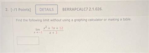 Solved Find The Following Limit Without Using A Graphing