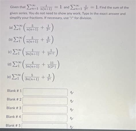 Solved Given That ∑n1∞nn111 And ∑n1∞2n11 Find The