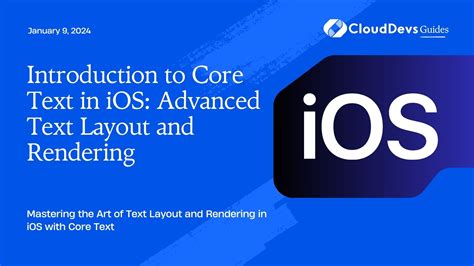 Introduction To Core Text In Ios Advanced Text Layout And Rendering