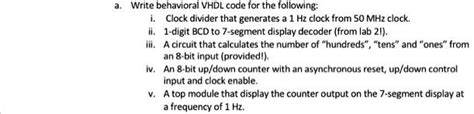 Solved Write Behavioral Vhdl Code For The Following I Clock Divider