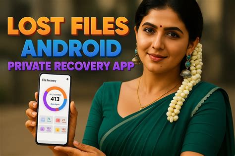 Files Restore Unlock Your Lost Files Download The Top Rated Android Private Recovery App Now
