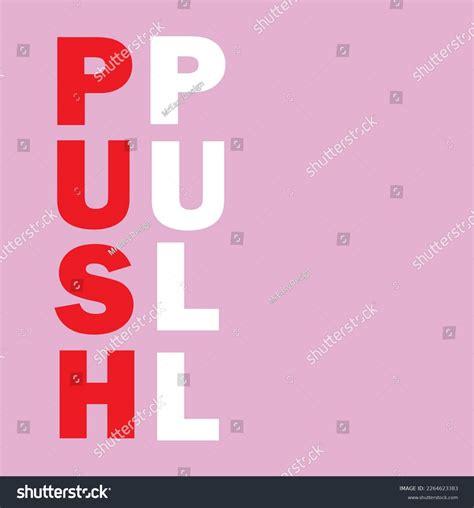 658 Pull Push Sticker Images Stock Photos Vectors Shutterstock