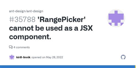 Rangepicker Cannot Be Used As A Jsx Component · Issue 35788 · Ant Designant Design · Github