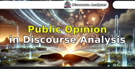 Public Opinion In Discourse Analysis Interactive Article Discourse